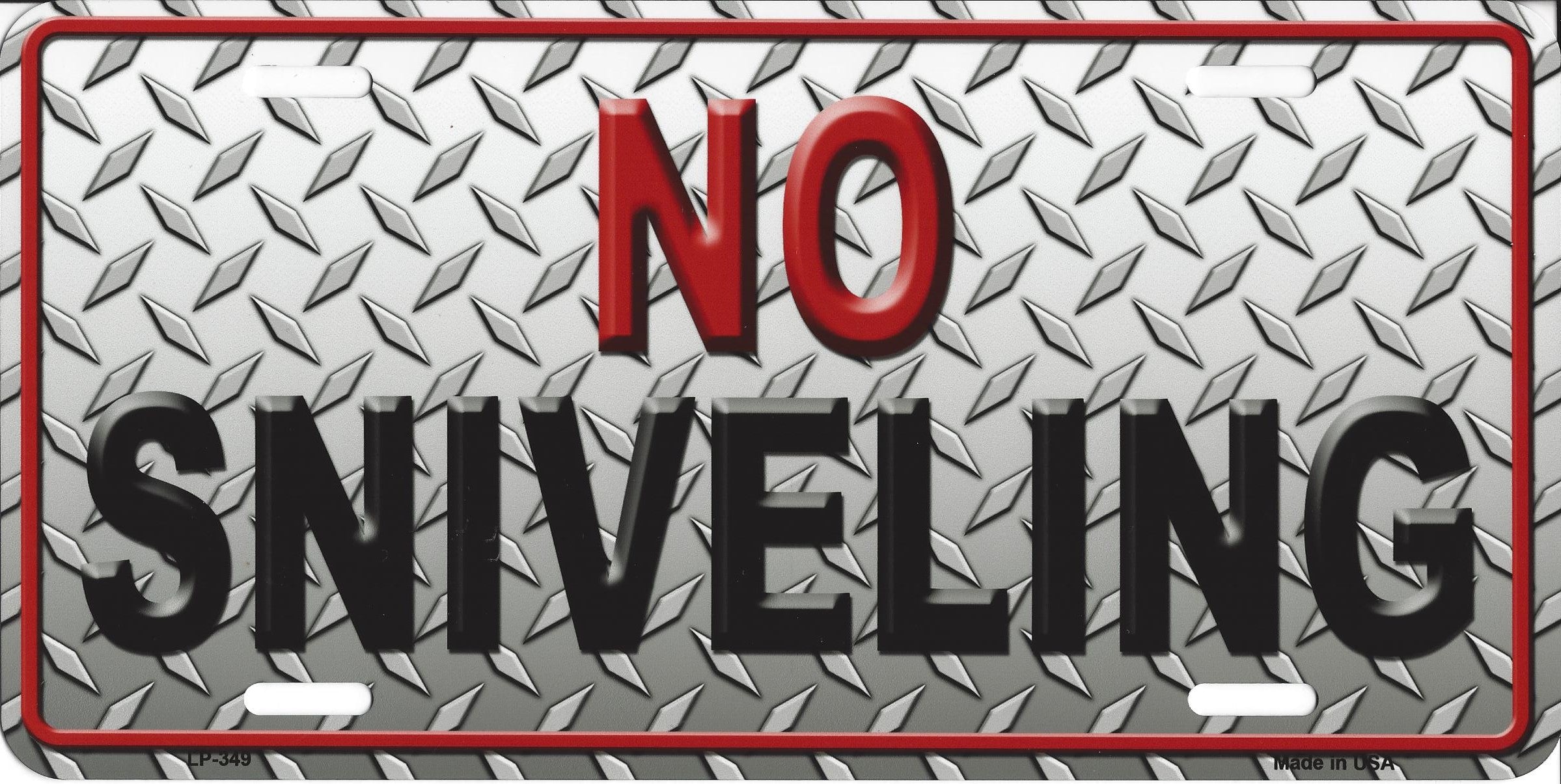 No Sniveling Metal License Plate – Auto License Plates Frames