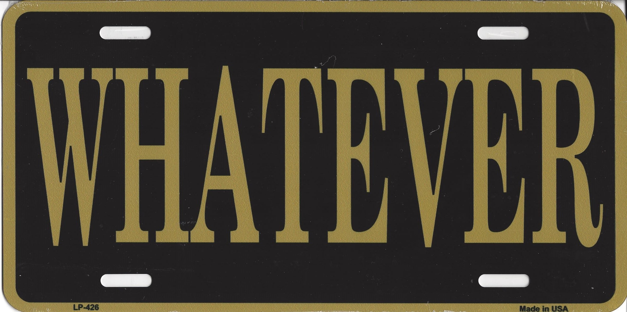 WHATEVER License Plate – Auto License Plates Frames