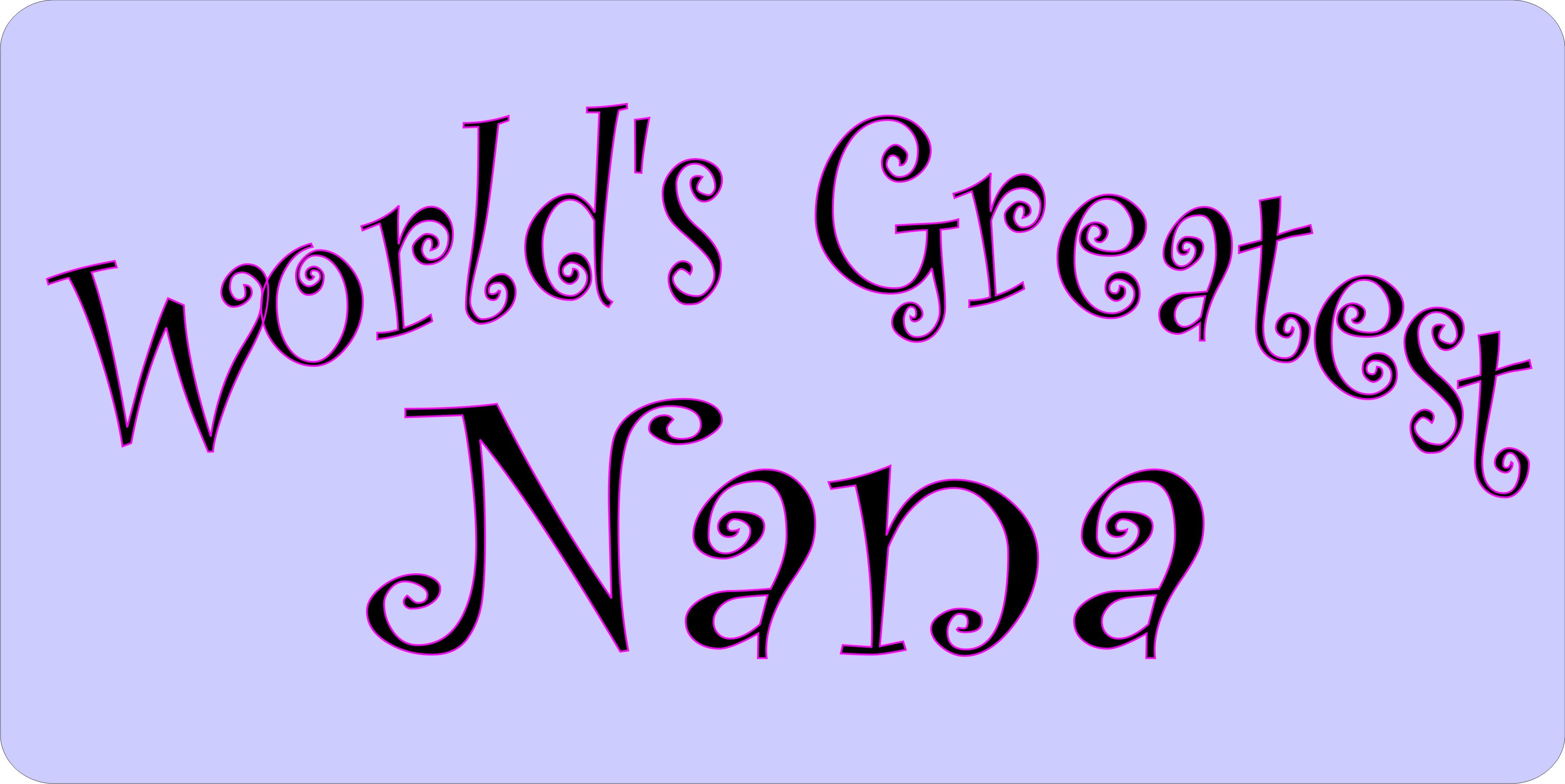 World's Greatest Nana Photo License Plate – Auto License Plates Frames