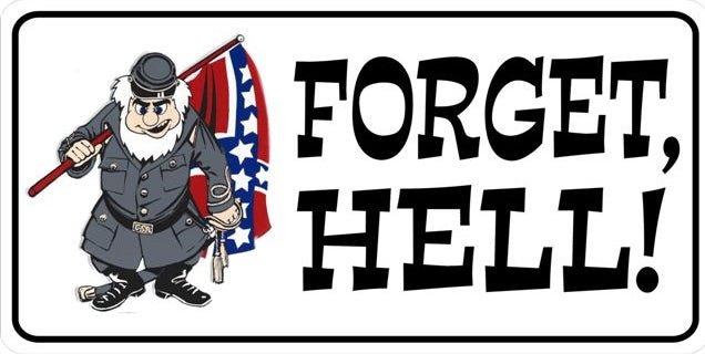 Forget Hell Photo License Plate – Auto License Plates Frames