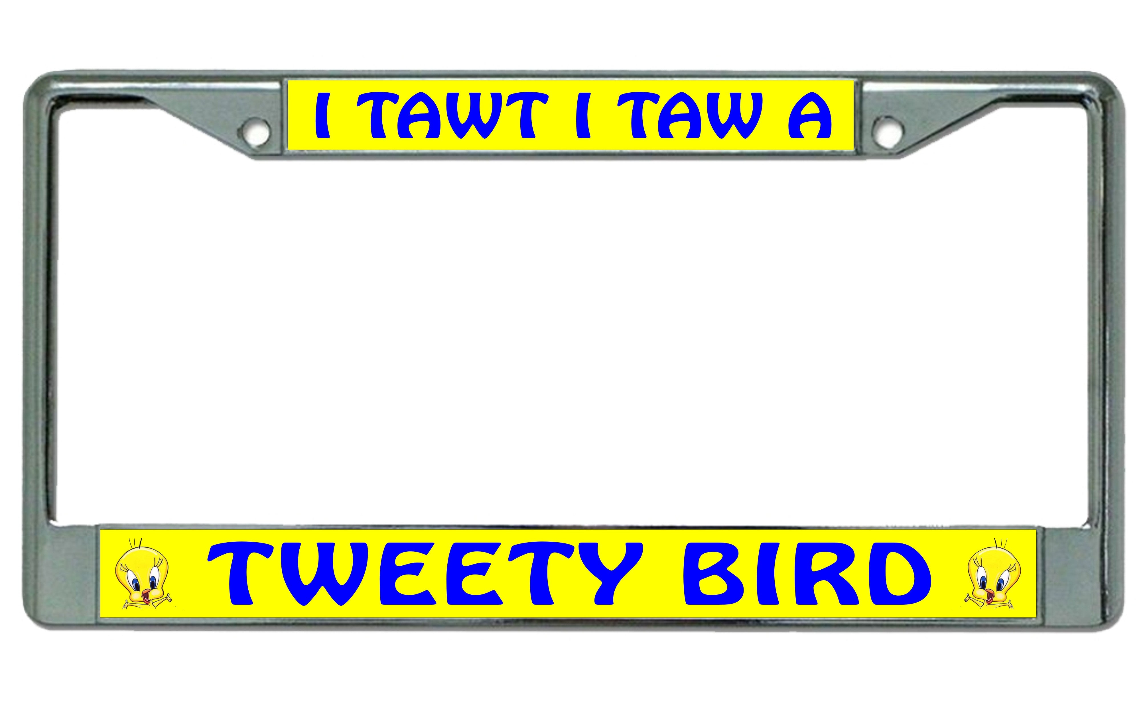 I Tawt I Taw A Tweety Bird Photo License Plate Frame – Auto License ...