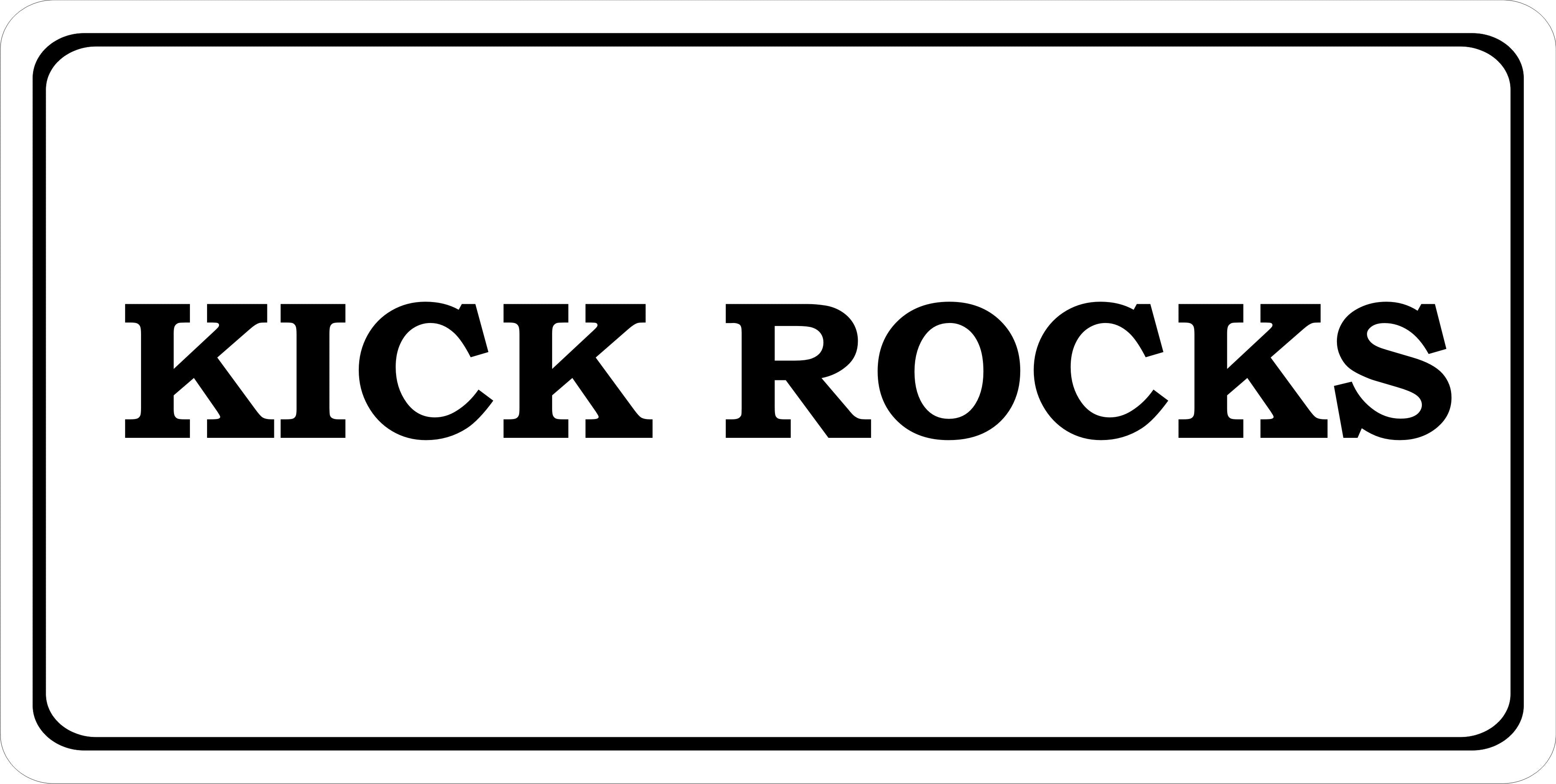 Kick Rocks Photo License Plate – Auto License Plates Frames