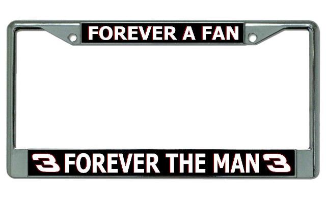 Forever A Fan Forever The Man #3 Chrome License Plate Frame – Auto ...