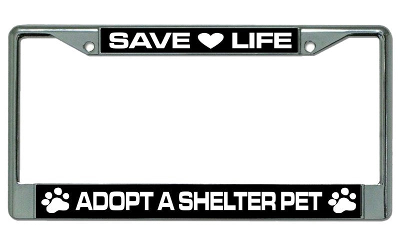 Adopt A Shelter Pet Chrome License Plate Frame – Auto License Plates Frames