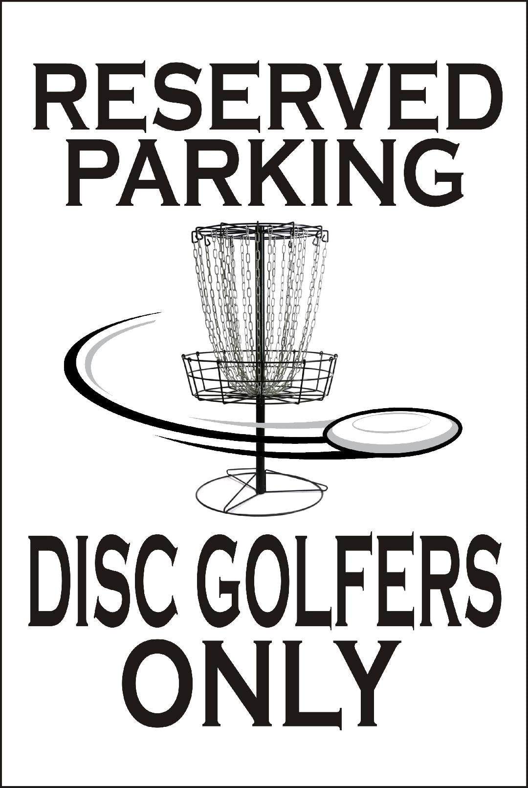 Disc Golfers Only Photo Parking Sign – Auto License Plates Frames