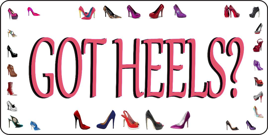 Got Heels Photo License Plate – Auto License Plates Frames