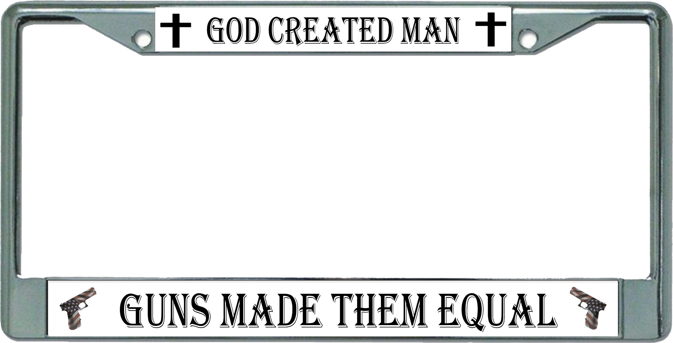 Guns Made Them Equal Chrome License Plate Frame – Auto License Plates ...