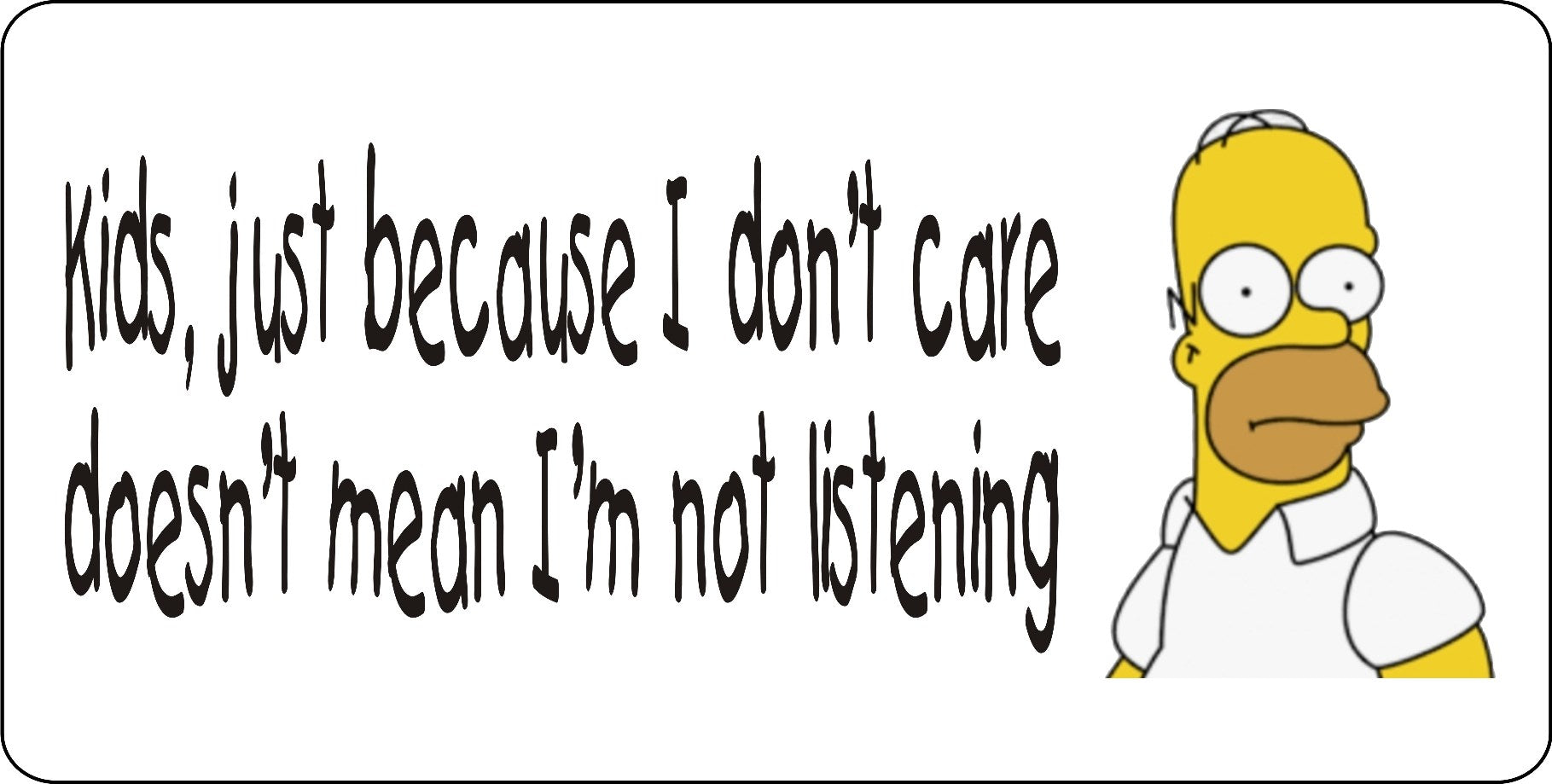 Simpsons Kids Just Because I Don't Care … Photo License Plate – Auto ...