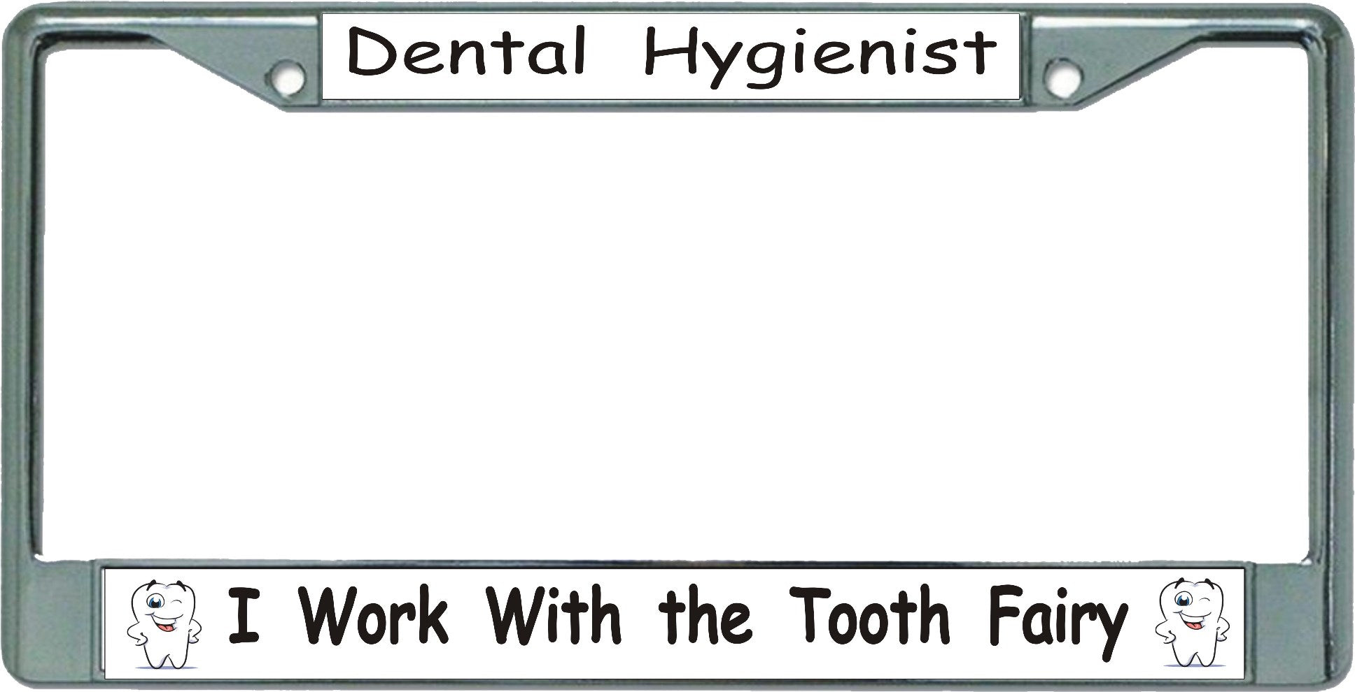 Dental Hygienist … Tooth Fairy Chrome License Plate Frame – Auto ...