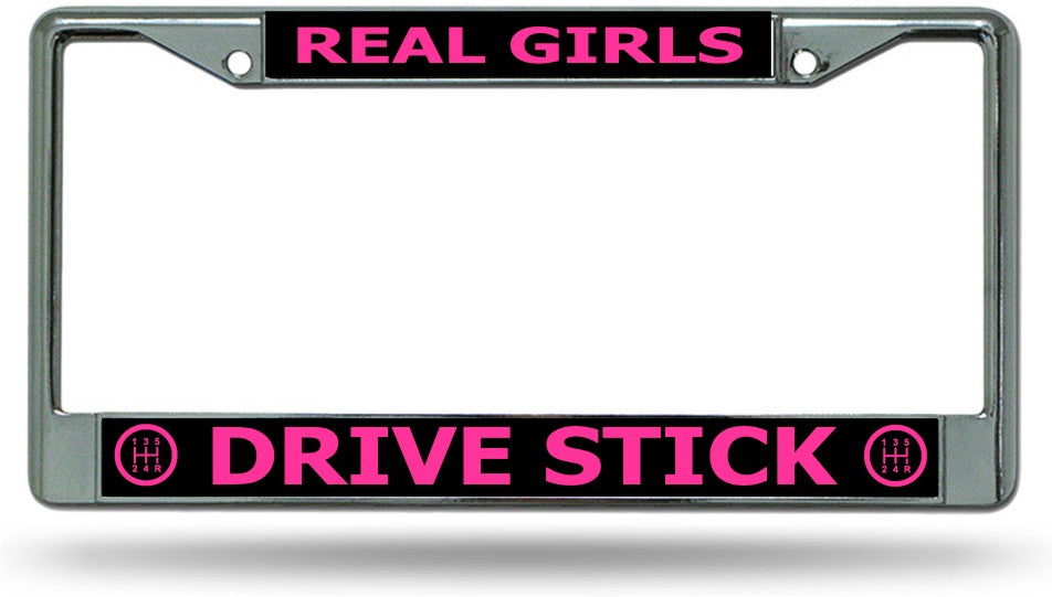 Real Girls Drive Stick #2 Chrome License Plate Frame – Auto License ...