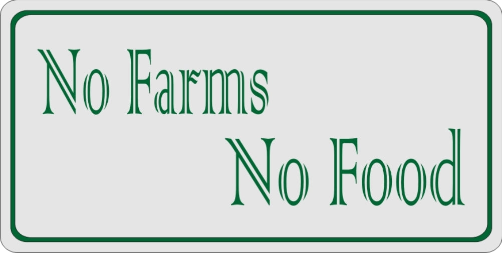 No Farms No Food Photo License Plate – Auto License Plates Frames