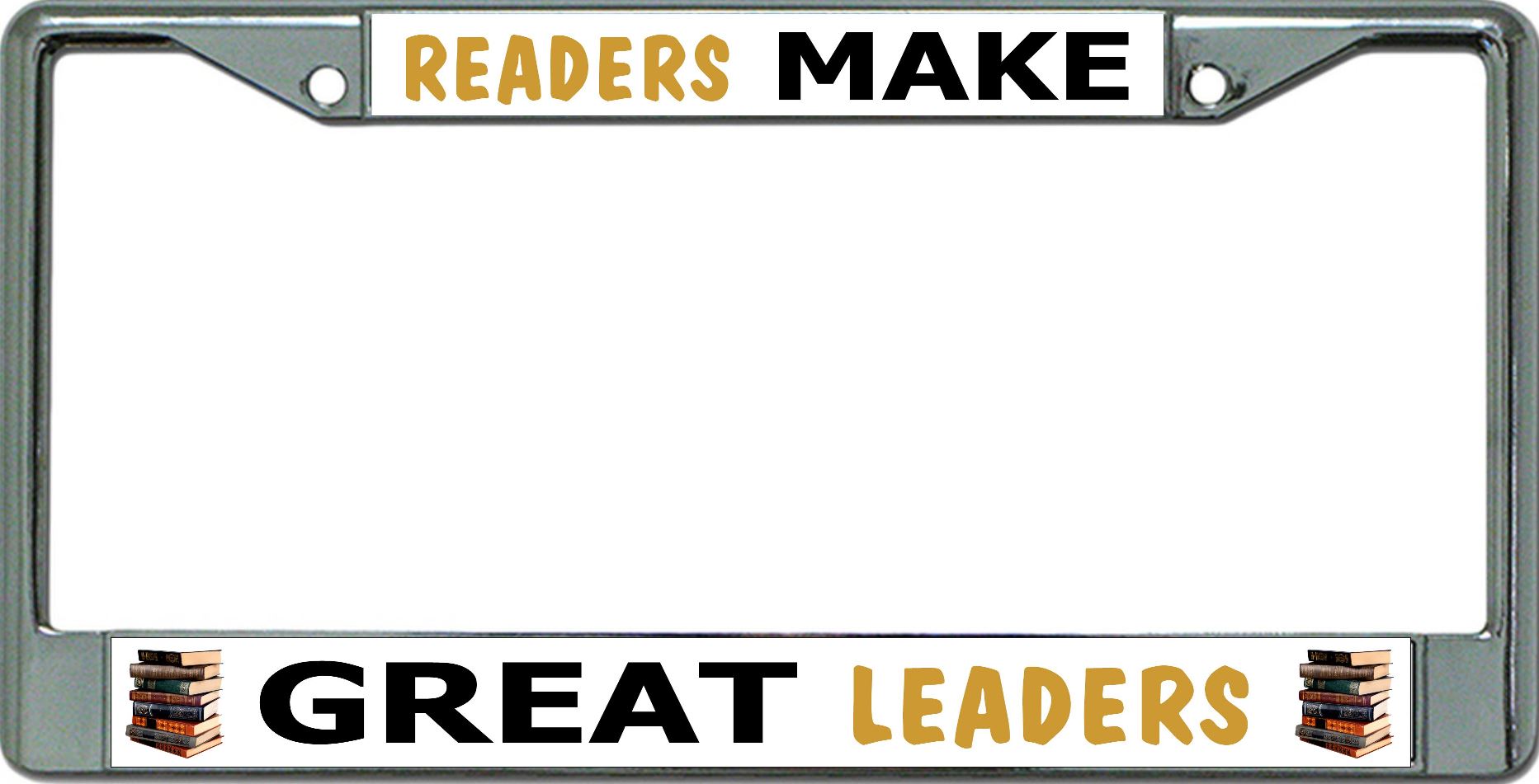Readers Make Great Leaders Chrome License Plate Frame – Auto License ...