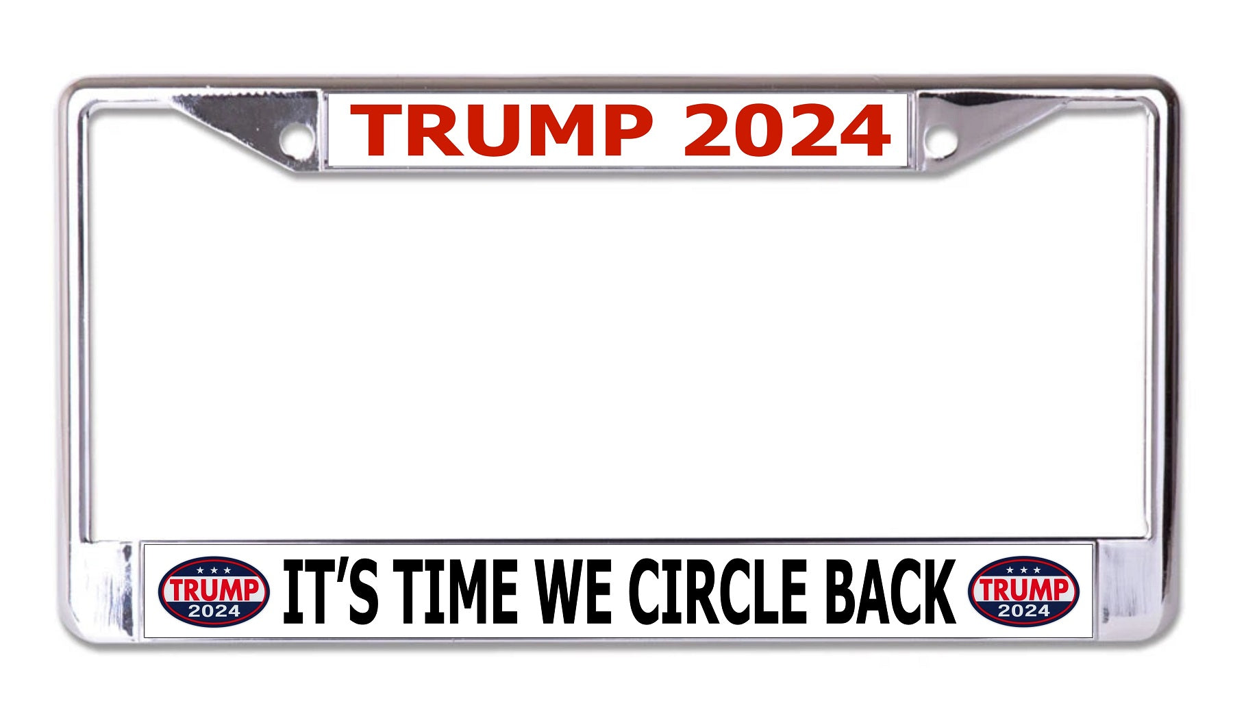 Trump 2024 Circle Back Chrome License Plate Frame – Auto License Plates ...
