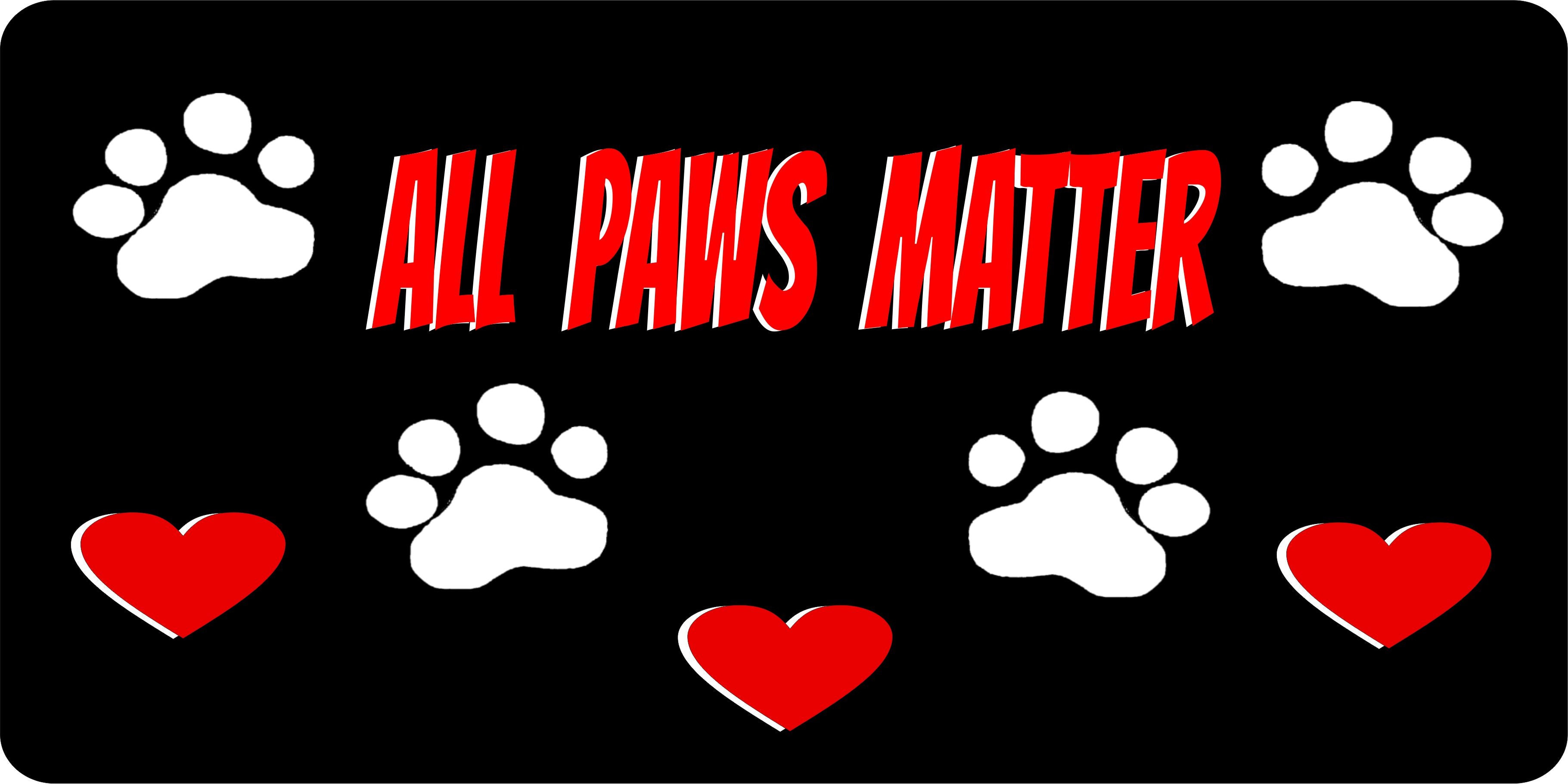 All Paws Matter Photo License Plate – Auto License Plates Frames