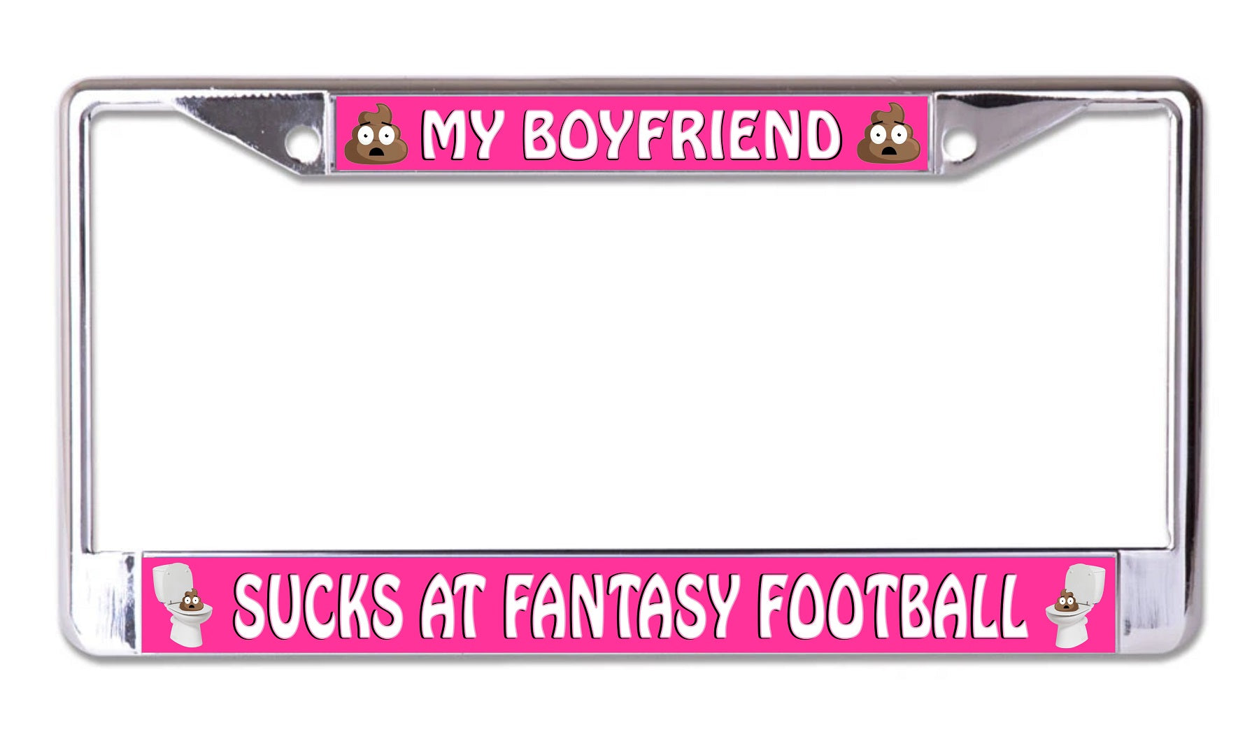 My Boyfriend Sucks At Fantasy Football Chrome License Plate Frame ...