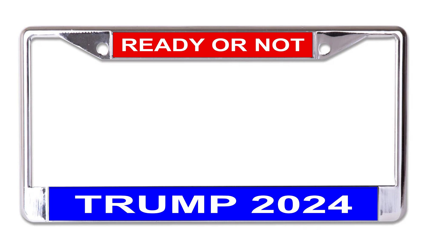 Trump 2024 Ready Or Not Chrome License Plate Frame – Auto License ...