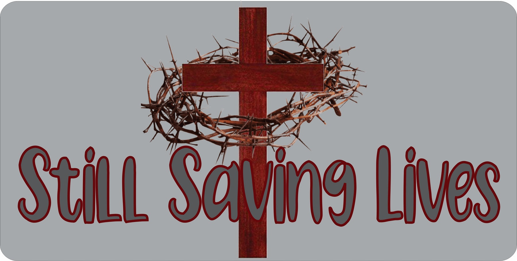 Jesus Cross Still Saving Lives Grey Photo License Plate – Auto License ...